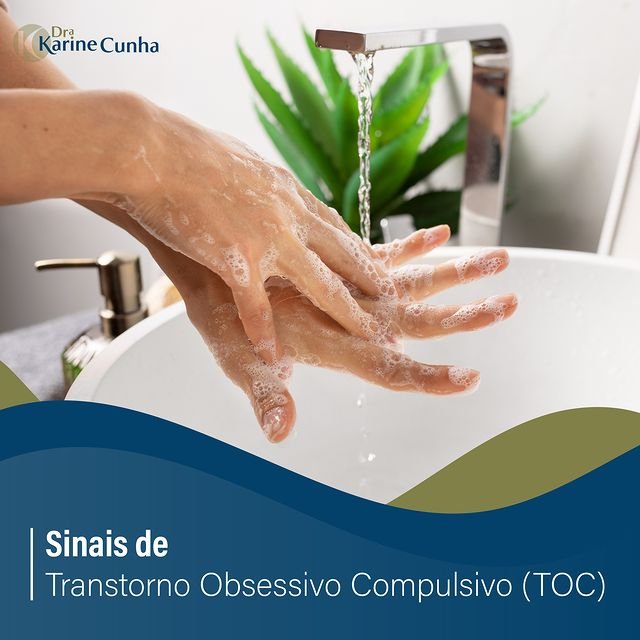 Sinais de transtorno obsessivo compulsivo - Psiquiatra Dra Karine Cunha